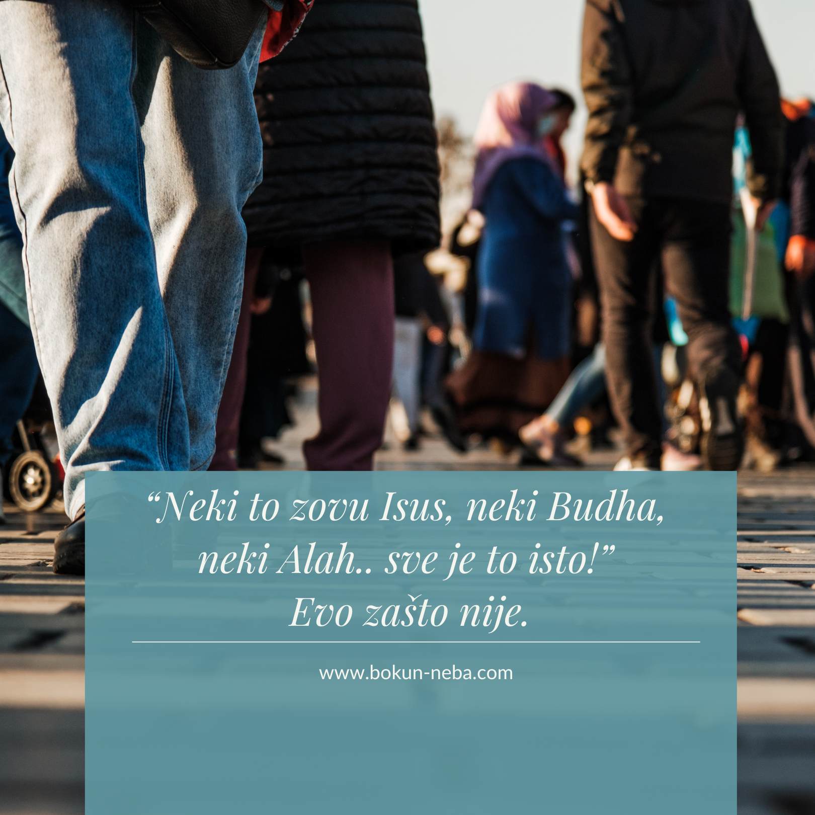 “Neki to zovu Isus, neki Budha, neki Alah.. sve je to isto!” Evo zašto ...